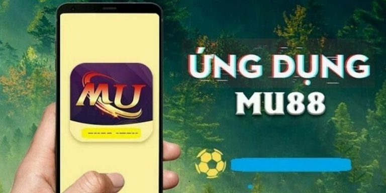 Tải App Mu88 Hôm Nay - Tham Gia Chơi Ngay Không Giới Hạn